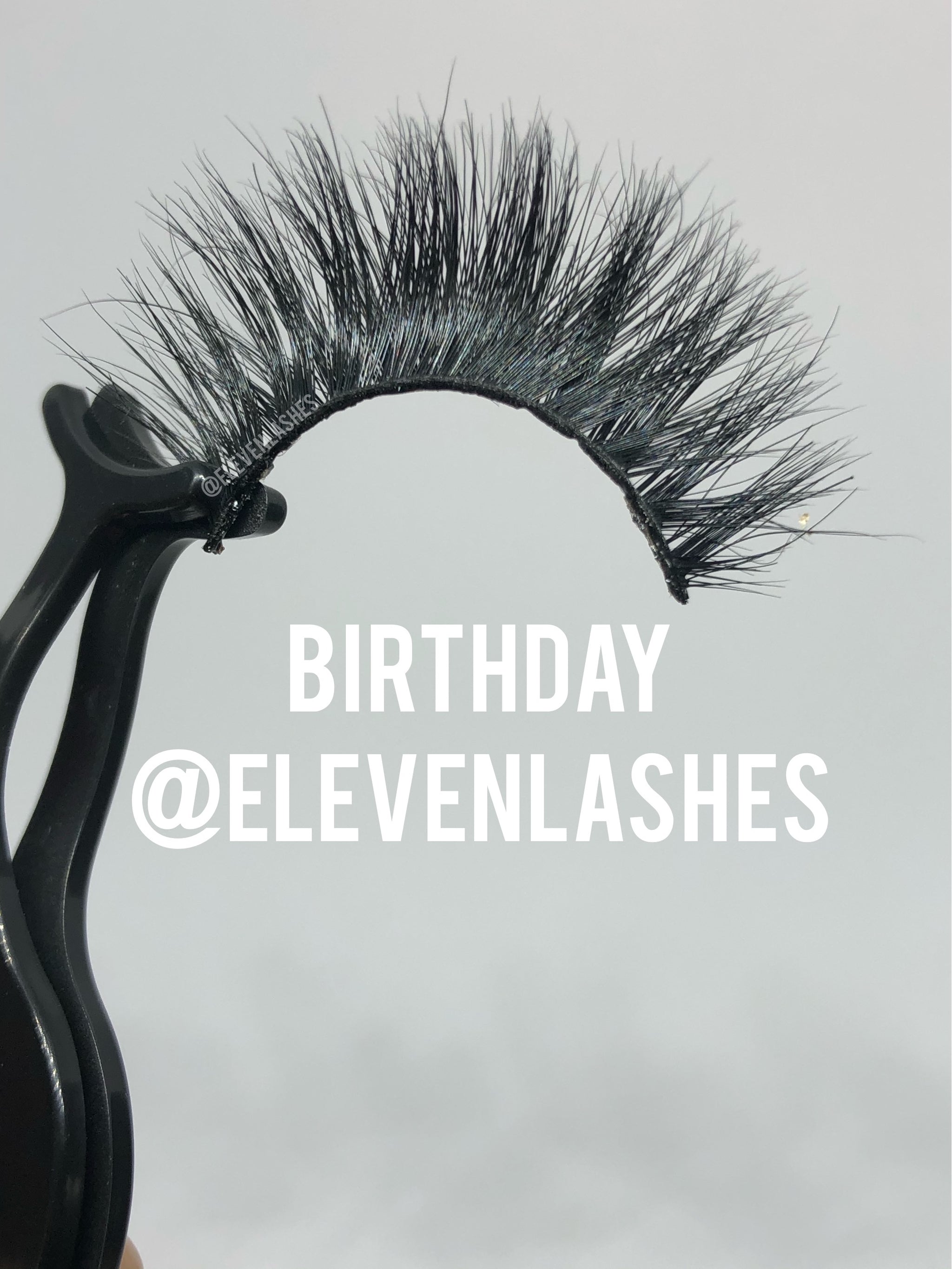 Birthday (made to order) available upon request – Eleven Lashes